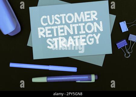 Text sign showing Customer Retention Strategy. Word for activities ...