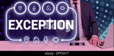 Conceptual caption Exception, Business approach person or thing that is ...