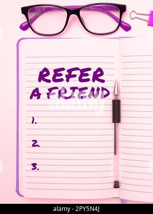 Inspiration showing sign Refer A Friend. Internet Concept ...