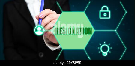 Hand writing sign Resignation. Concept meaning act of giving up working ...