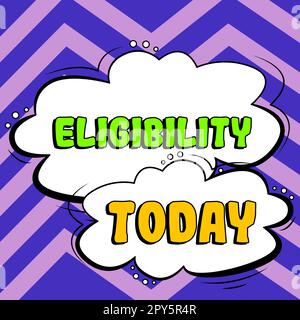 Writing displaying text Eligibility. Business showcase State of having ...