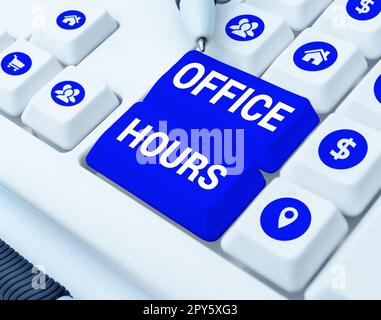 Text sign showing Office Hours. Business approach The hours which ...
