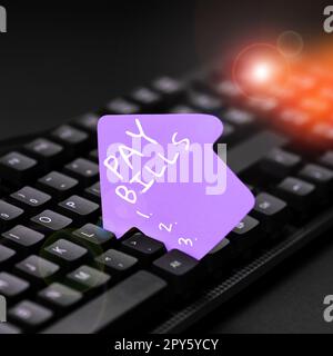 Text sign showing Pay Bills, Word for list of expenses to be paid total ...