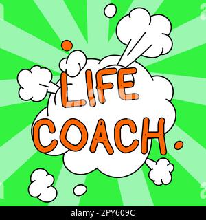 Text sign showing Life Coach, Internet Concept A person who advices ...