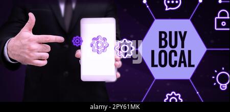 Conceptual caption Buy Local, Business approach Patronizing products ...