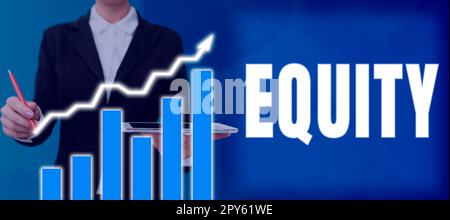 Text showing inspiration Equity. Business showcase quality of being ...