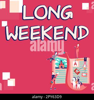 Writing displaying text Long Weekend. Conceptual photo prolonged ...