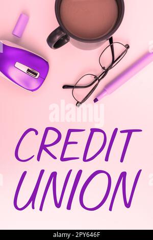 Inspiration showing sign Credit Union. Business idea cooperative ...