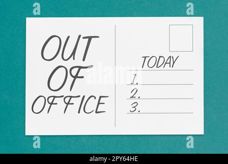 Text showing inspiration Out Of Office. Business overview Outside the ...