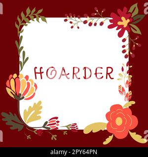 Handwriting text Hoarder. Internet Concept a person that accumulates ...