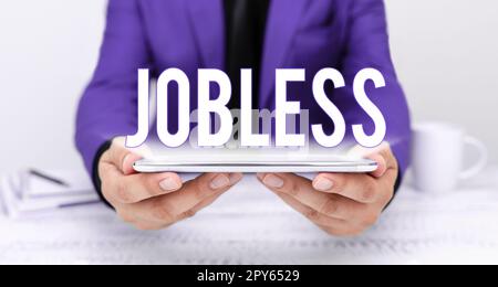 Text caption presenting Jobless. Business showcase unemployed person ...