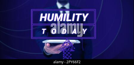 Sign displaying Humility, Conceptual photo being Humble is a Virtue not ...