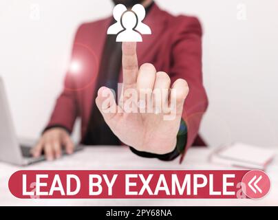 Conceptual display Lead By Example. Word Written on Be a mentor leader ...