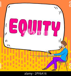 Writing displaying text Equity. Internet Concept quality of being fair ...