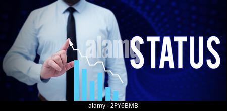 Inspiration showing sign Status. Business showcase situation at a ...