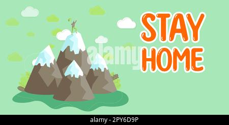 Text sign showing Stay At Home. Conceptual photo movement control ...