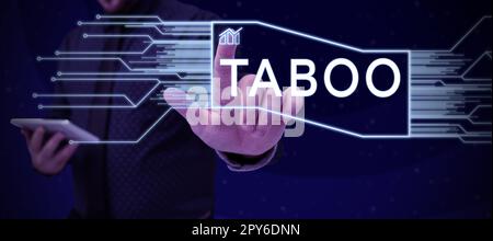 Hand writing sign Taboo. Word for a social or religious custom ...