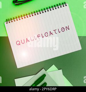 Hand writing sign Qualification. Concept meaning Officially permission ...