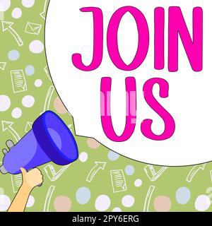 Hand writing sign Join Us. Internet Concept Register in community Team ...