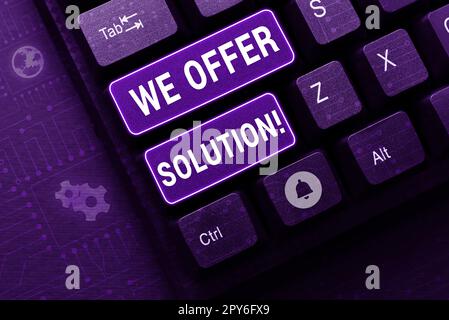Text caption presenting We Offer Solution. Business showcase give means ...