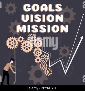 Sign displaying Goals Vision Mission. Concept meaning practical ...