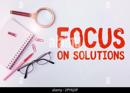 Inspiration showing sign Focus On Solutions. Conceptual photo powerful ...
