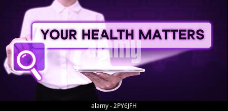 Text showing inspiration Your Health Matters. Concept meaning good ...