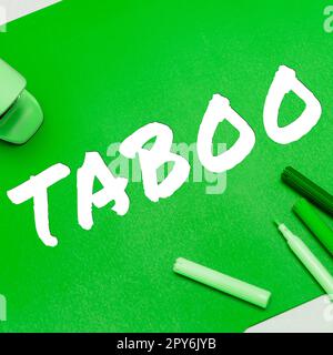 Text sign showing Taboo. Concept meaning a social or religious custom ...