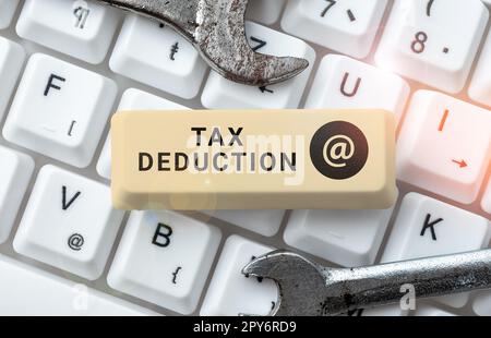 Text sign showing Tax Deduction. Business idea amount subtracted from ...