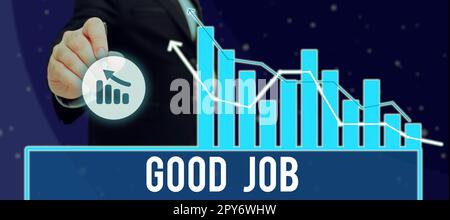 Conceptual display Good Job. Business idea encourage someone for his ...