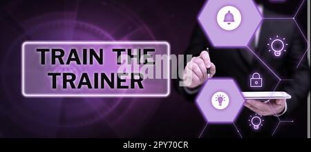 Writing displaying text Train The Trainer. Internet Concept identified to teach mentor or train ...
