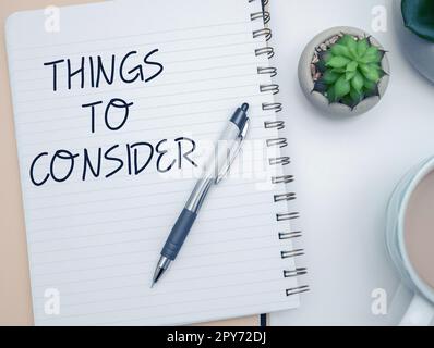 Hand writing sign Things To Consider, Business showcase list to check ...