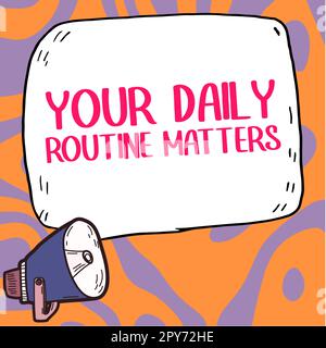 Writing displaying text Your Daily Routine Matters, Business overview ...