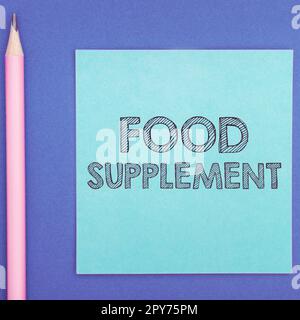 Sign displaying Food Supplement. Word Written on Conditions and ...