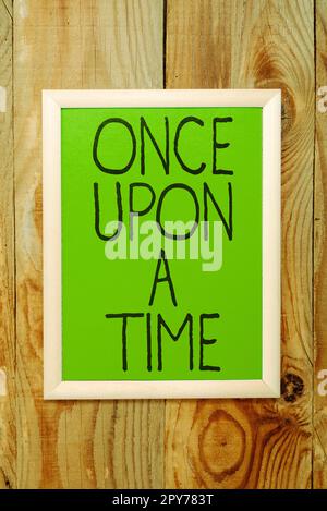 Text showing inspiration Once Upon A Time, Word Written on telling ...