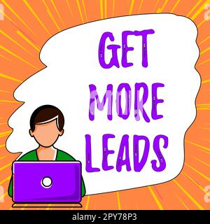 Sign displaying Get More Leads. Concept meaning Inbound Marketing ...