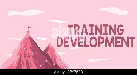 Text sign showing Training And Development. Business photo text learn specific knowledge to ...