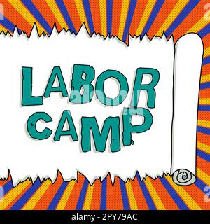Hand writing sign Labor Camp. Word Written on a penal colony where ...