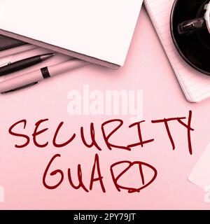 Sign displaying Security Guard. Word for tools used to manage multiple ...