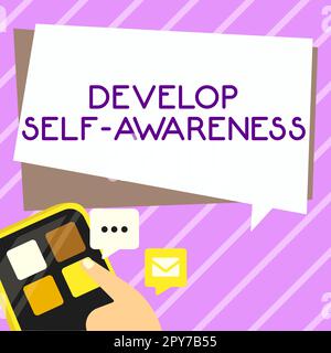 Text sign showing Develop Self Awareness. Conceptual photo improve your ...