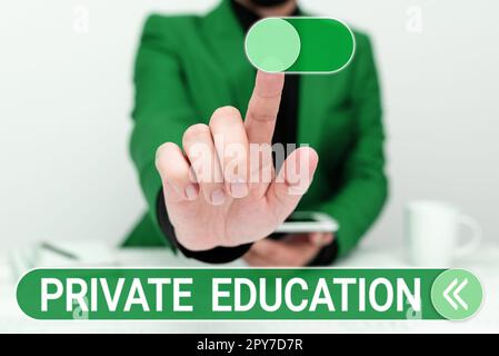 Text caption presenting Private Education. Concept meaning Belonging ...