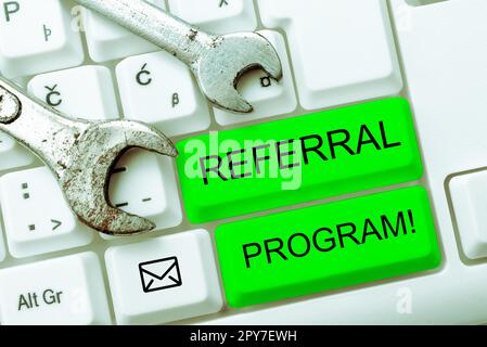 Text sign showing Referral Program. Business photo showcasing internal ...