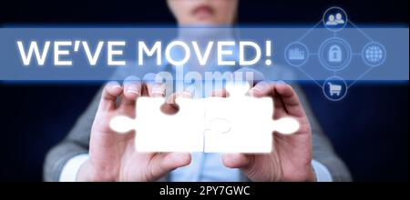 Handwriting text We'Ve Moved. Word for going to live from place another ...