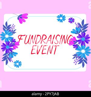Text sign showing Fundraising Event. Business overview campaign whose ...