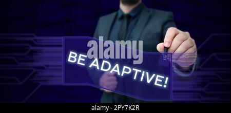 Conceptual caption Be Adaptive. Word Written on make the difference ...