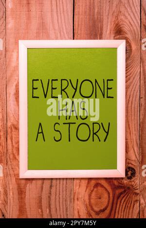 Conceptual display Everyone Has A Story. Business overview Background ...