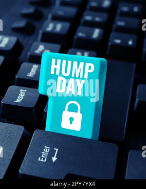 Text sign showing Hump Day. Concept meaning climbing a proverbial hill ...