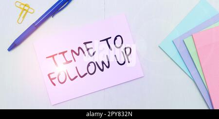 Conceptual caption Time To Follow Up. Business showcase Enquiry of the ...