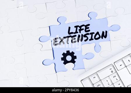 Sign displaying Life Extension, Conceptual photo able to continue ...