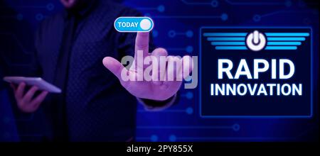 Sign displaying Rapid Innovation. Word Written on characteristic of a ...